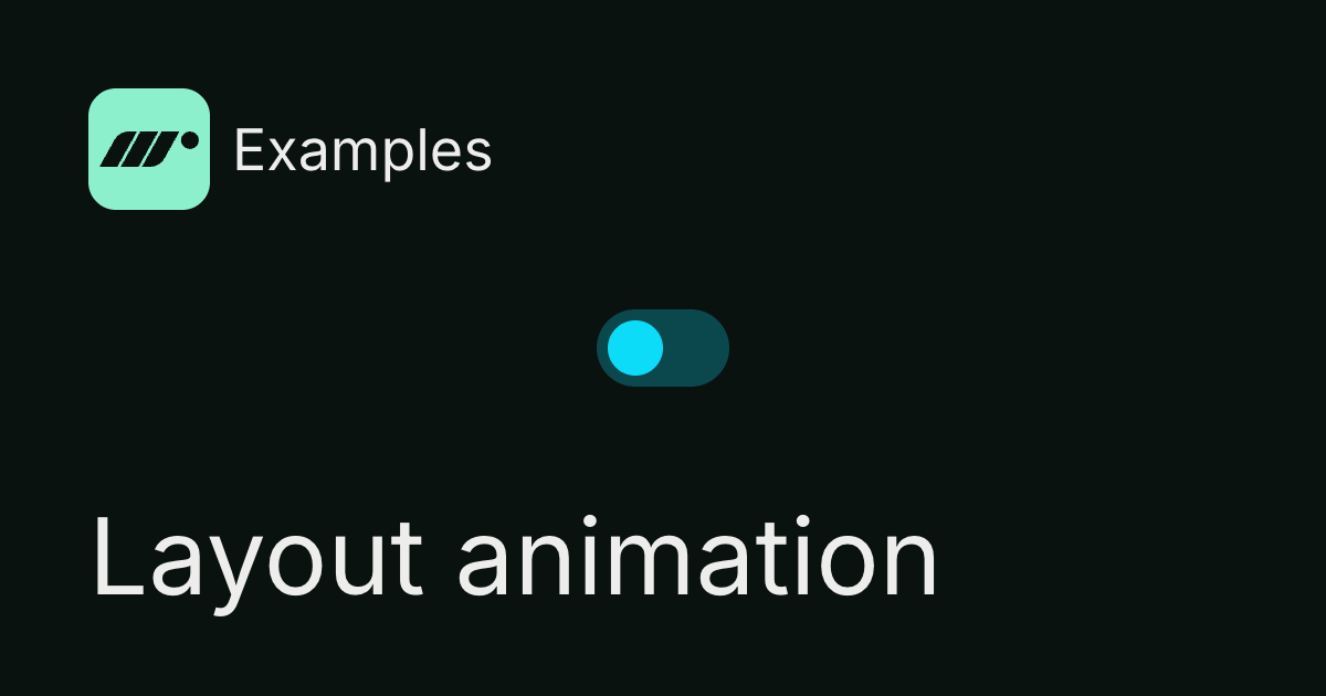 Layout animation — Motion Example