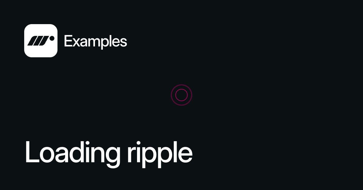 Loading ripple — Motion Example