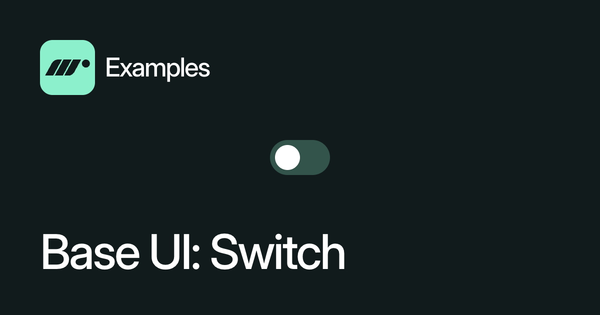 Base UI: Switch — Motion for React Example