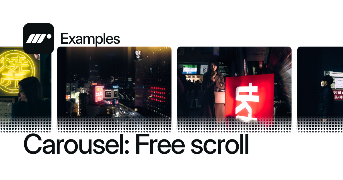 Carousel: Free scroll — Motion for React Example