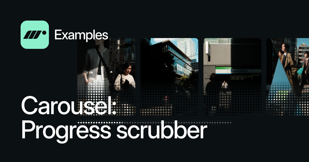 Carousel: Progress scrubber — Motion for React Example