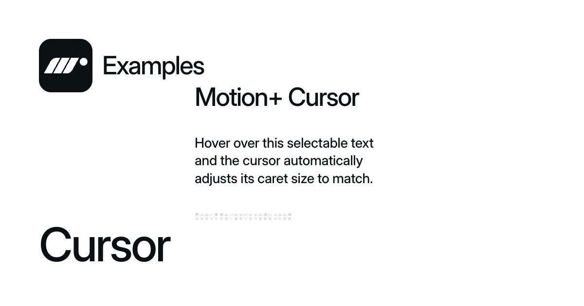 Cursor: Adaptive caret size — Motion for React Example