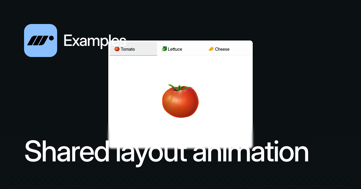 Shared layout animation | Motion examples Shared layout animation | Motion examples