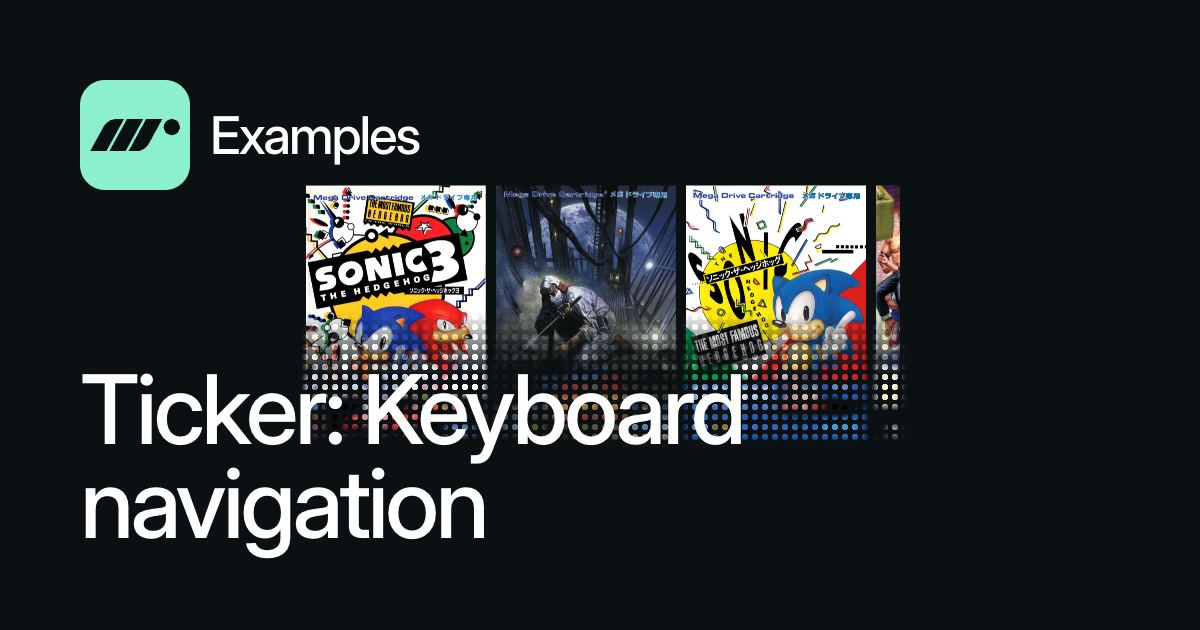 Ticker: Keyboard navigation — Motion for React Example
