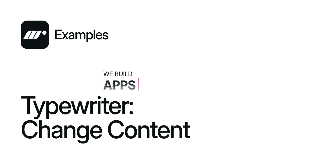 Typewriter: Change Content — Motion for React Example