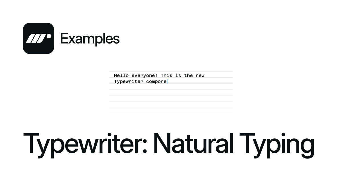 Typewriter: Natural Typing — Motion for React Example