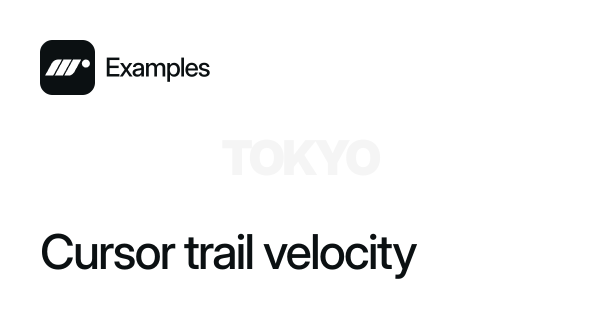 Cursor trail velocity — Motion for Vue Example