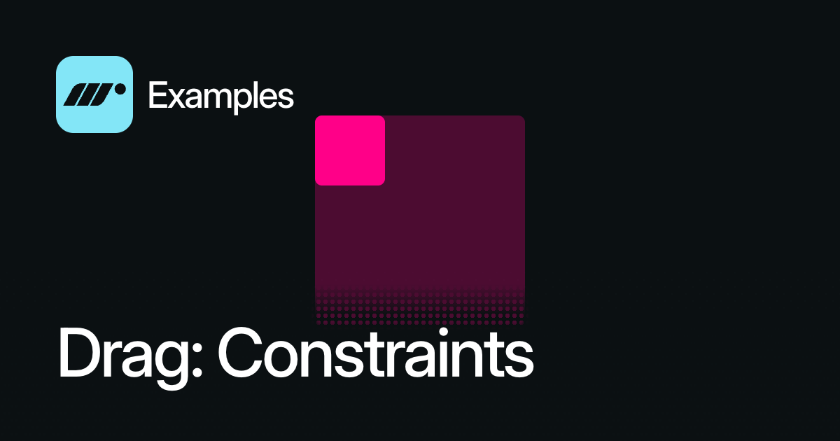 Drag: Constraints — Motion for Vue Example