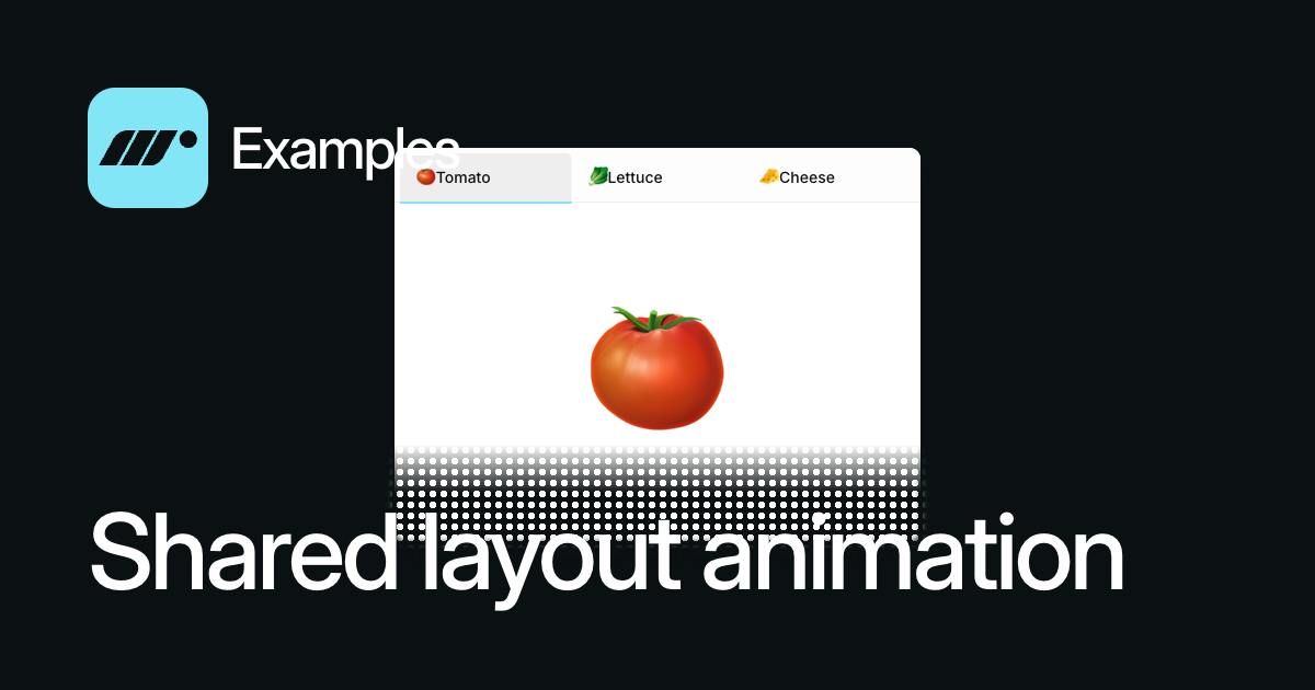 Shared layout animation | Motion examples Shared layout animation | Motion examples