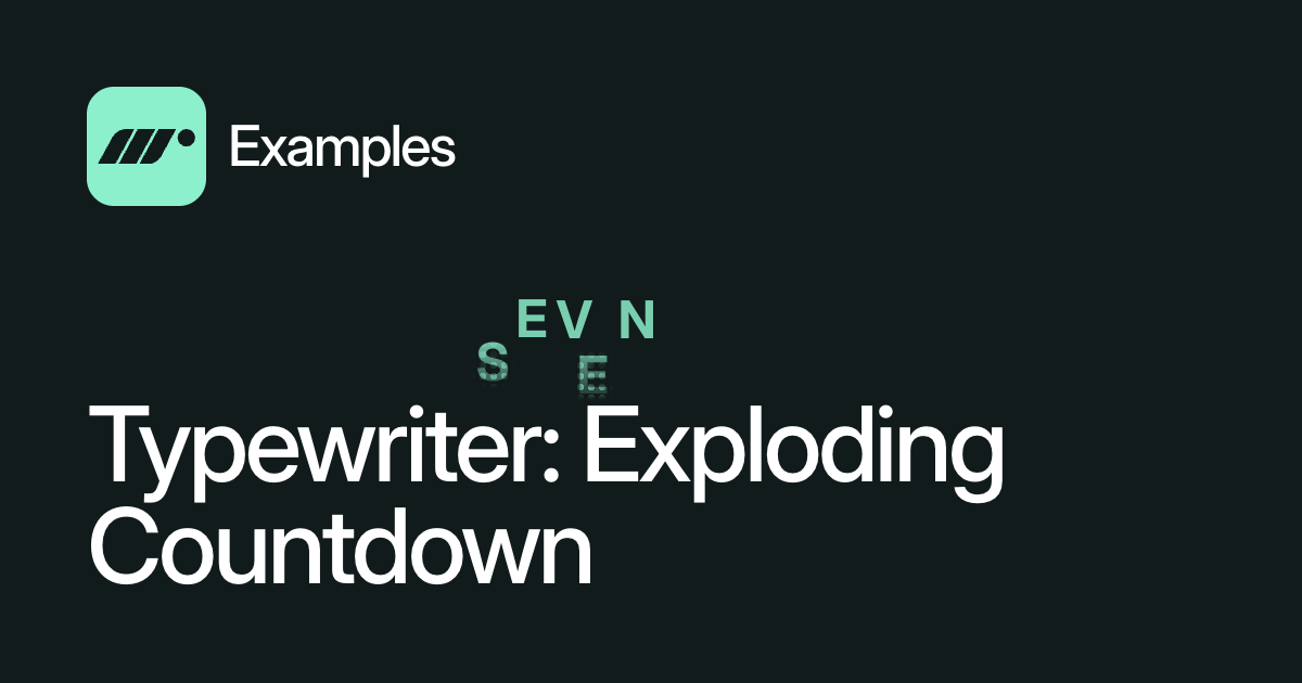 Typewriter: Exploding Countdown — Motion for Vue Example